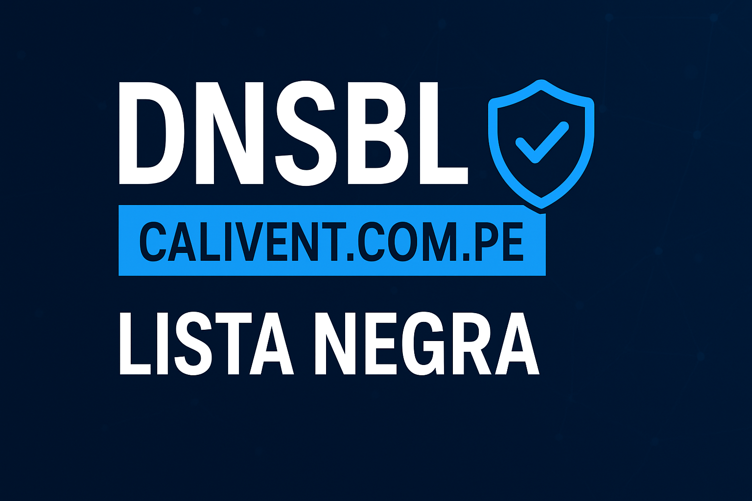 BlackList Peruano - DNSBL/RBL Calivent